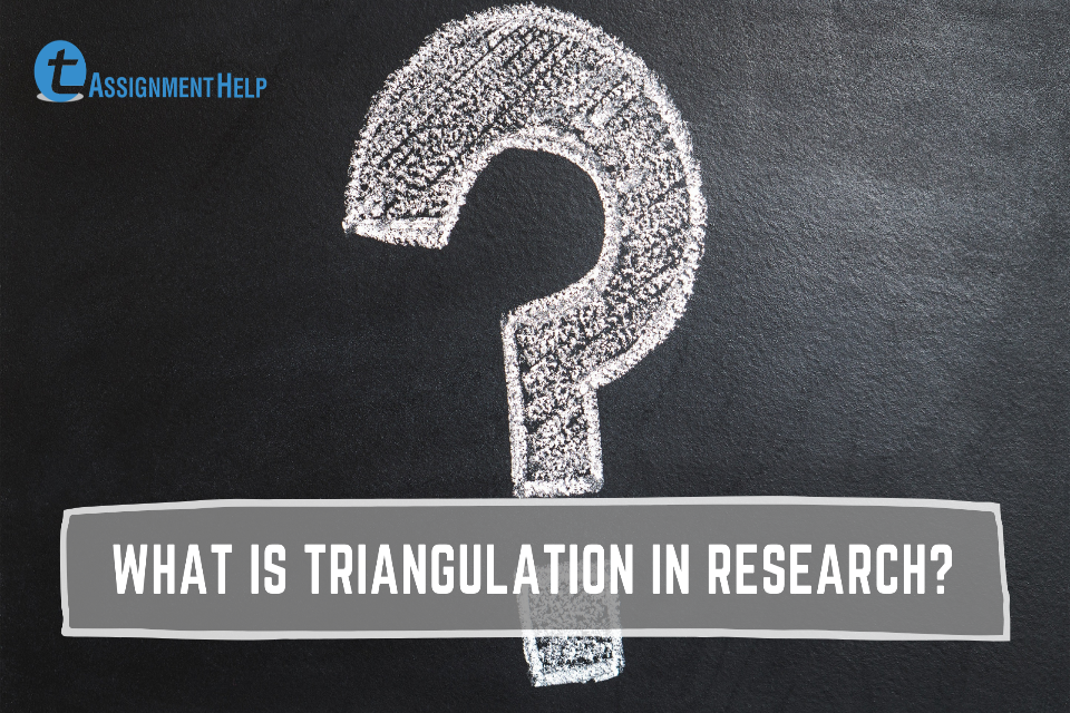 What Is Triangulation In Research Total Assignment Help